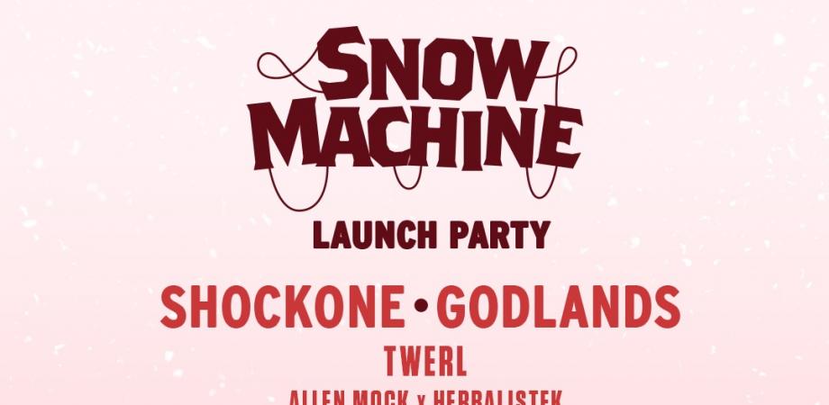 SNOW MACHINE OFFICIAL LAUNCH PARTY Supported by Beginning | Peatix