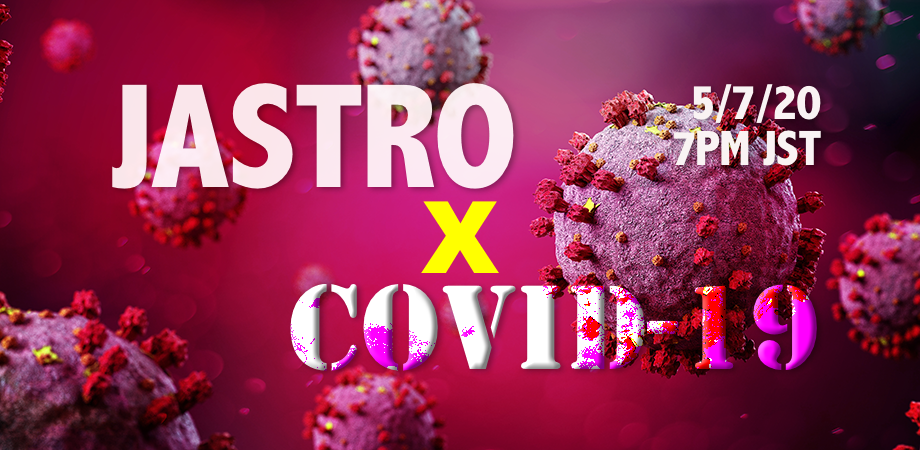 JASTRO x COVID-19 #003 | Peatix