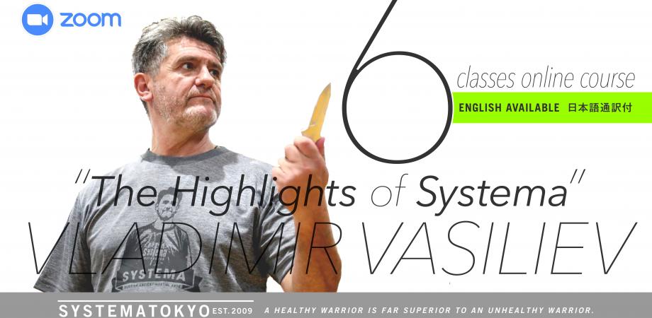 Vladimir Vasiliev 6 classes course "THE HIGHLIGHTS OF SYSTEMA" | Peatix