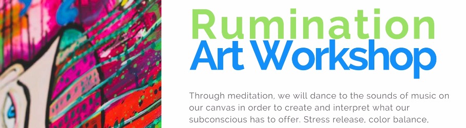 Rumination Art Workshop by Lupe Gallo, Expanding Yourself | Peatix
