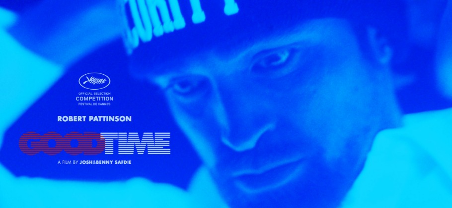 GOOD TIME (starring ROBERT PATTINSON) | Wed 27 Dec 2017 2000-2145hrs | Peatix