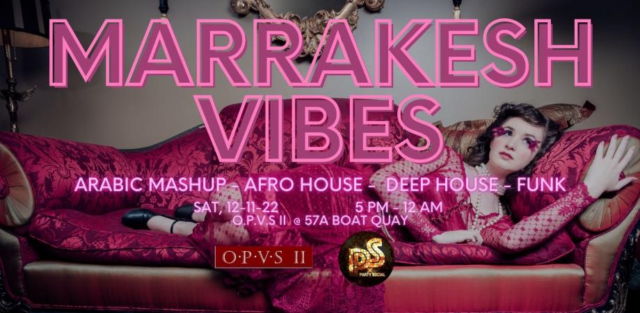 Marrakesh Vibes - (Arabic House - Afro House - Deep House - Funk) | Peatix