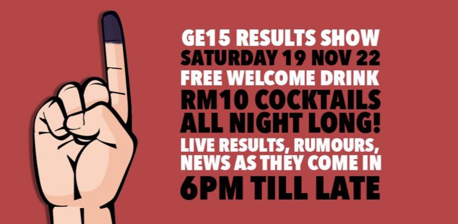 GE15 RESULTS SHOW at Merdekarya | Peatix