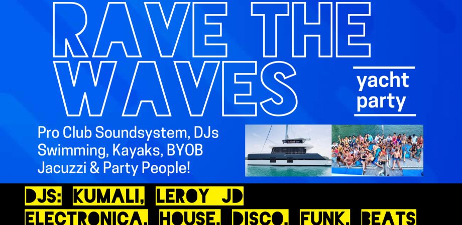 Rave The Waves - Yacht Party! | Peatix