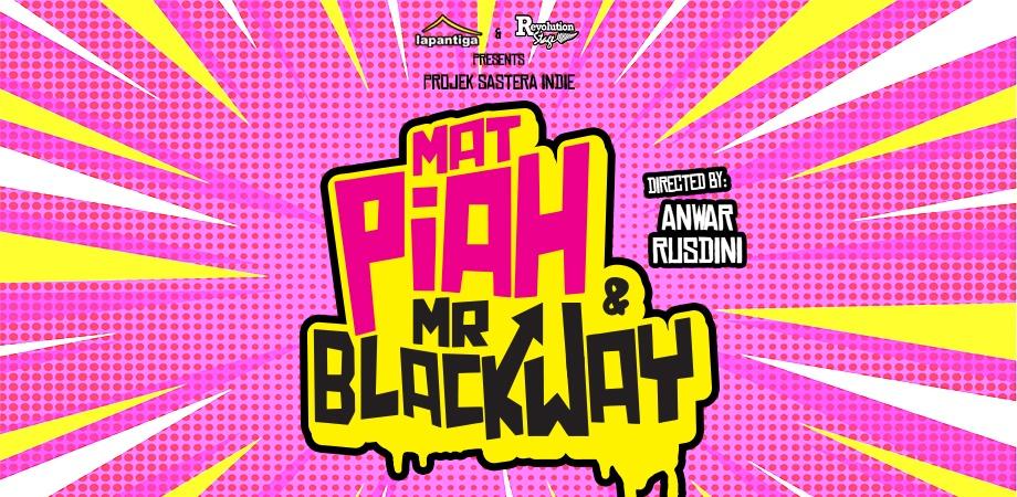 Mat Piah & Mr Blackway | Peatix