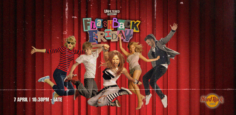 Flashback Friday by UNfilteredPresents (7th April 2023) | Peatix