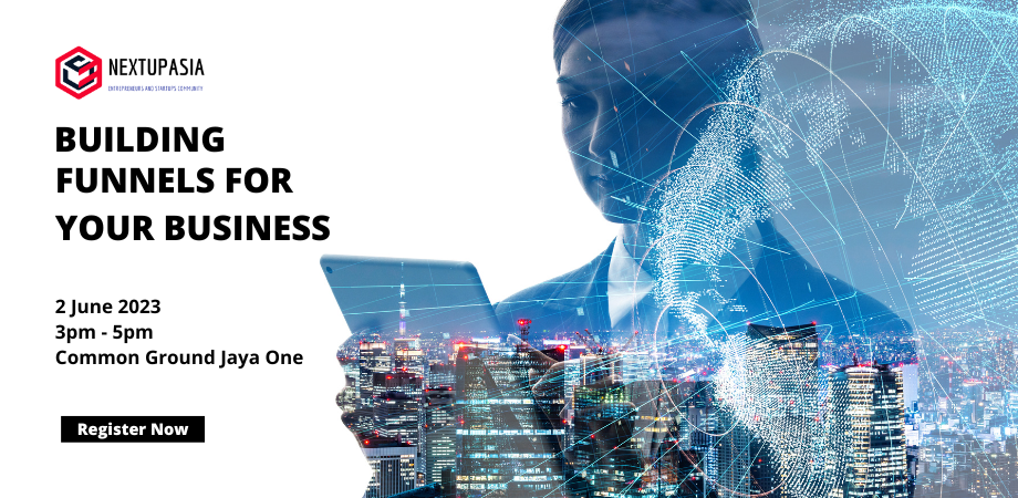 NextupAsia MeetUp : Building Funnels for your Business | Peatix
