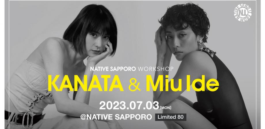 Miu Ide & KANATA Work Shop 2023.07.03(MON) @DANCE STUDIO NATIVE SAPPORO | Peatix
