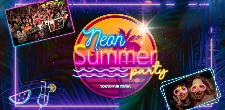 Summer Neon Party (SAT) サマー・ニーオン・パーティー（土） | Peatix