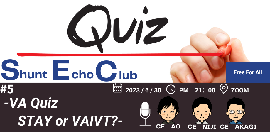 Shunt Echo Club #5 VA Quiz -STAY or VAIVT?- | Peatix
