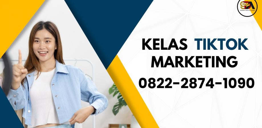 TERPERCAYA!! 0812-2671-5716, Pelatihan Tiktok Marketing di Sidoarjo, Pelatihan Tiktok Marketing ...