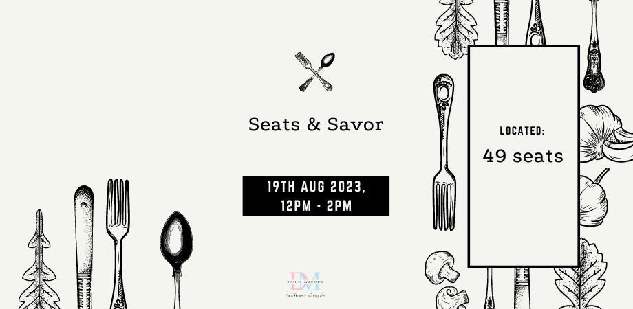 Seats & Savor (Calling for Ladies) | Peatix