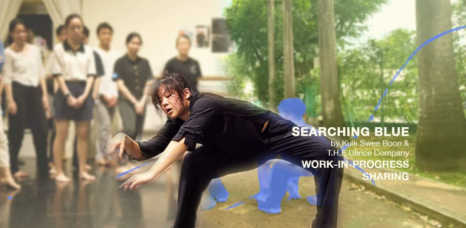 Searching Blue — Work-in-Progress Sharing by T.H.E Dance Company | Peatix