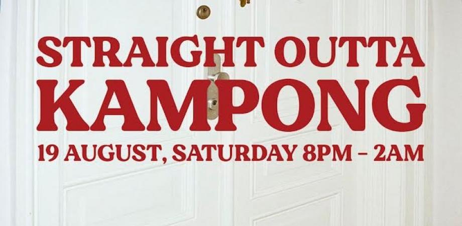 Kampong Boogie presents Straight Outta Kampong | Peatix