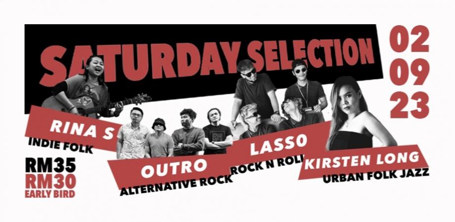 SATURDAY SELECTION LIVE AT MERDEKARYA | Peatix