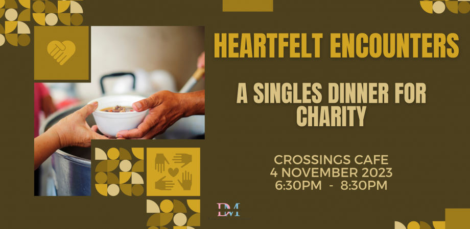 Heartfelt Encounters: Singles Dinner For Charity (Calling Gents!) | Peatix