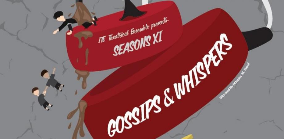 ITE Theatrical Ensemble Seasons #11 : Gossips & Whispers | Peatix