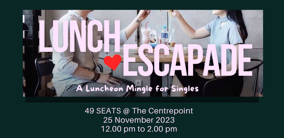 Lunch Escapade: A Luncheon Mingle for Singles | Peatix