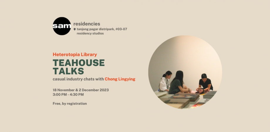 SAM Residencies: Heterotopia Library | Teahouse Talk Series | Peatix