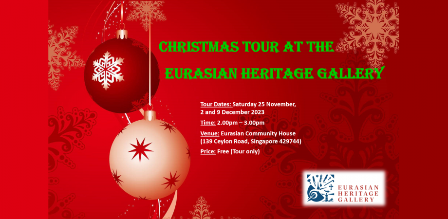 Eurasian Heritage Gallery (EHG) Christmas Tour | Peatix