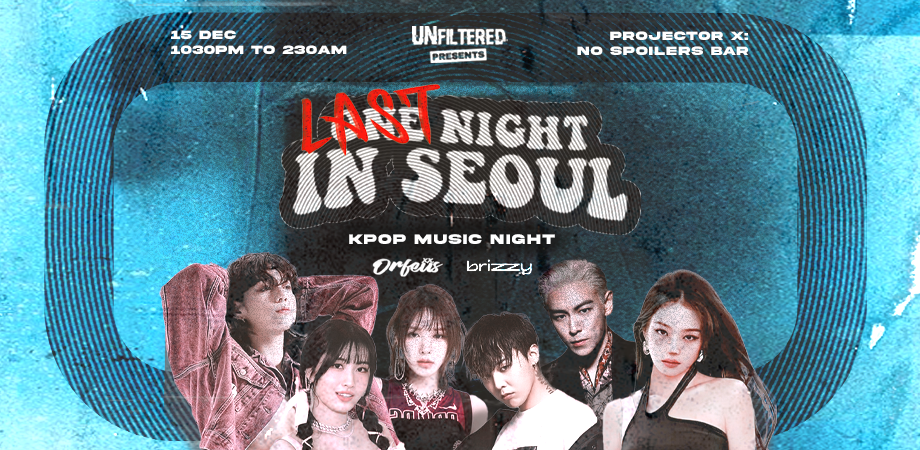 One Night In Seoul by UnfilteredPresents (15th December 2023, Friday) | Peatix