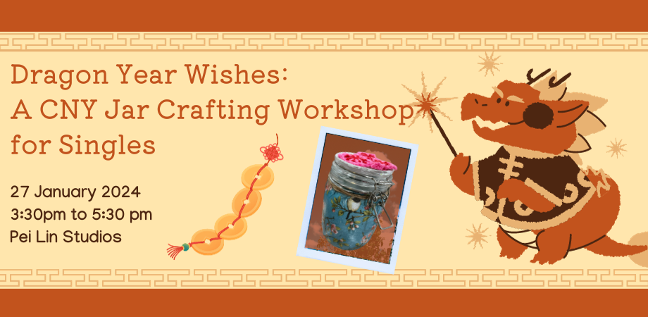 Dragon Year Wishes: A CNY Jar Crafting Workshop for Singles | Peatix
