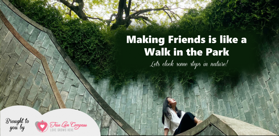 Making Friends is like a Walk in the Park | Age 25 to 40 Singles | Peatix