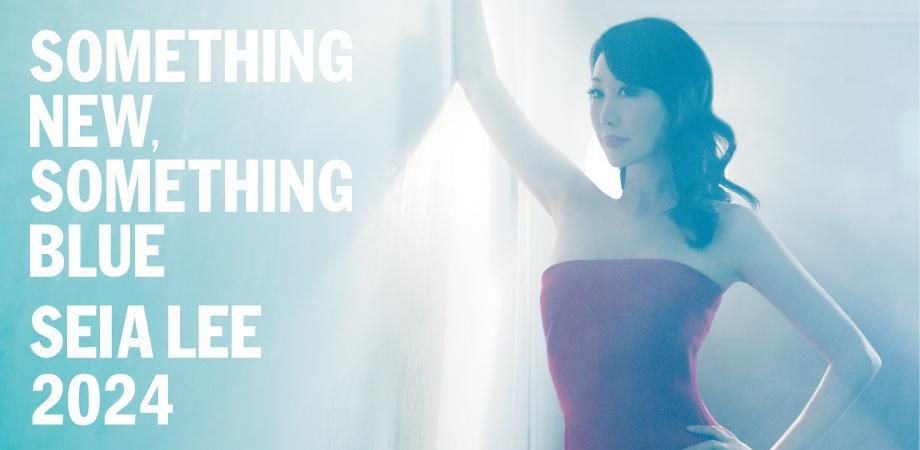 'SOMETHING NEW, SOMETHING BLUE' SEIA LEE 2024 | Peatix