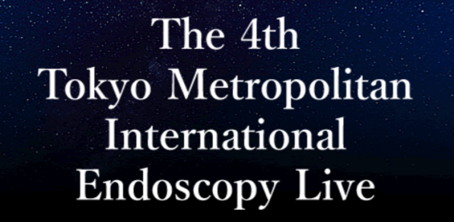The 4th Tokyo Metropolitan International Endoscopy Live | Peatix