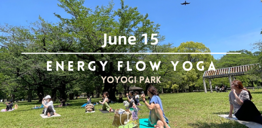 6/15 Energy Flow Yoga at Yoyogi Park 代々木公園 | Peatix