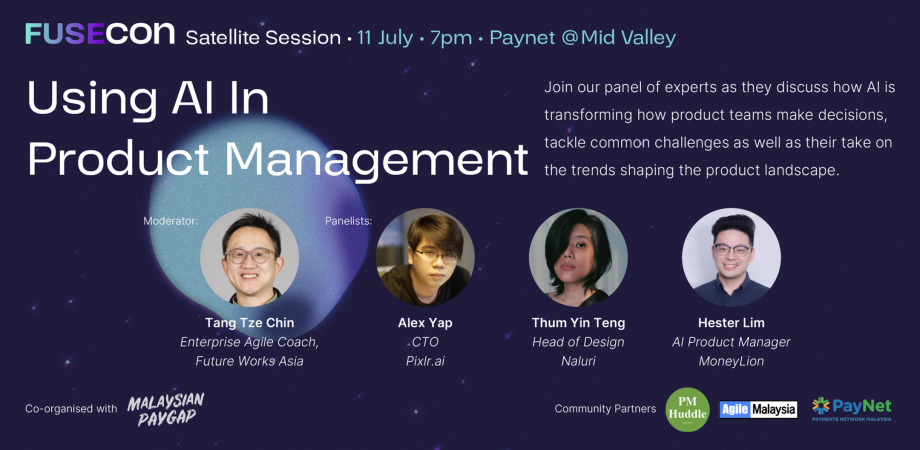 Agile Malaysia #60 - AI in Product Management (FUSECON Satellite Session) | Peatix