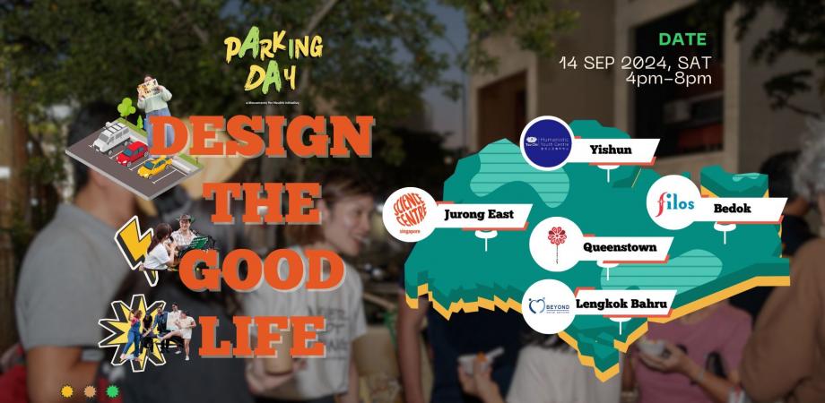 Design The Good Life - Parking Day 2024 | Peatix