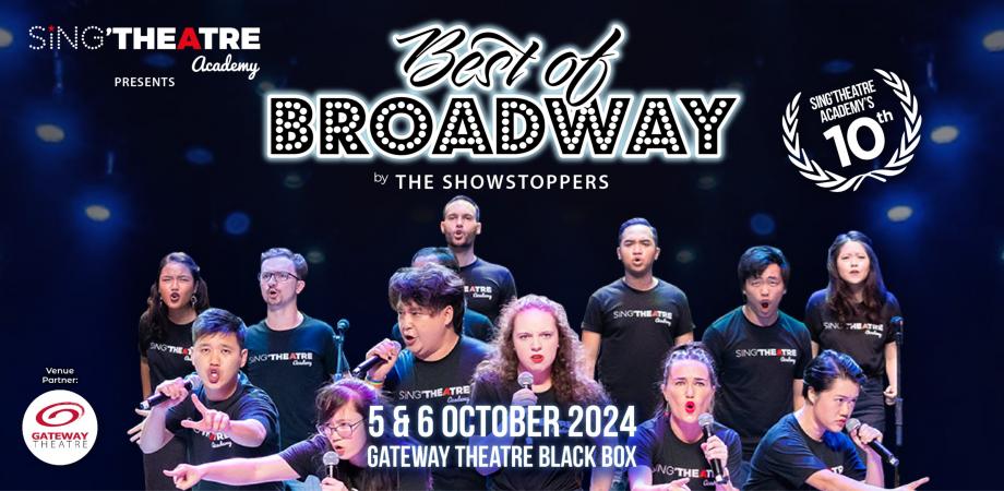 Sing’theatre Academy presents “Best of Broadway” starring The Showstoppers! | Peatix
