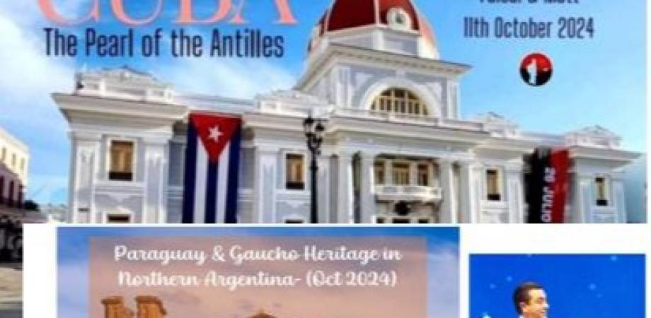 Sgtravelcafe 11 October 24 Gathering: Cuba: Jewel of the Antilles by Faisal & Matt ; Paraguay ...