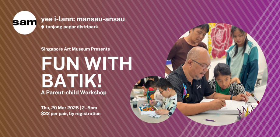 [PARENT-CHILD WORKSHOP] Fun with Batik! - 20 March 2025 | Peatix