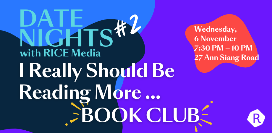 DATE NIGHTS with RICE Media #2: I Really Should Be Reading More ... Book Club | Peatix
