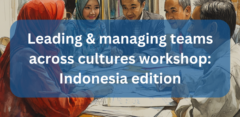 Leading & managing teams across cultures: Indonesia edition | Peatix