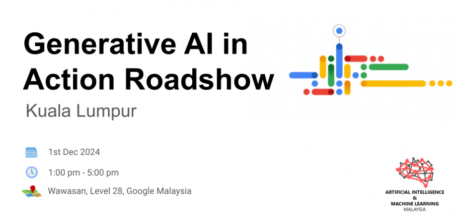 Generative AI in Action Roadshow - Kuala Lumpur | Peatix