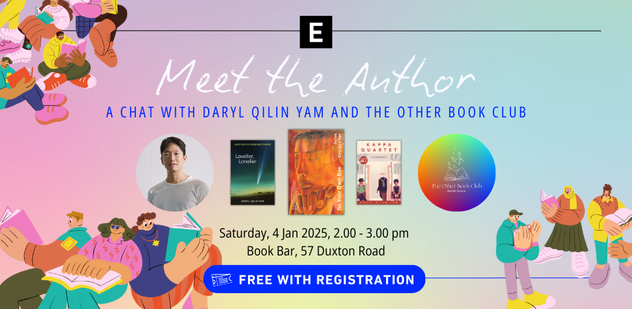 Meet the Author | A Chat with Daryl Qilin Yam and The Other Book Club | Peatix