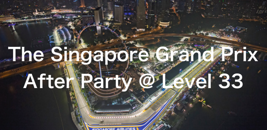 The Singapore Grand Prix After Party @ Level 33 | Peatix