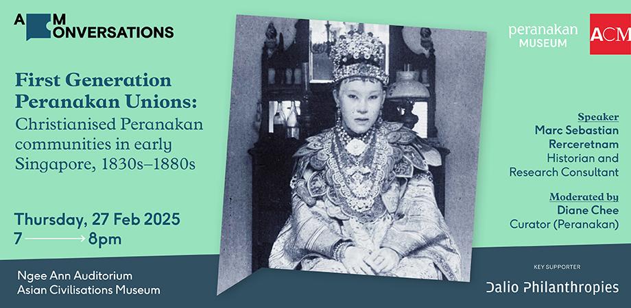 [ACM CONVERSATIONS] First Generation Peranakan Unions: Christianised Peranakan communities in ...