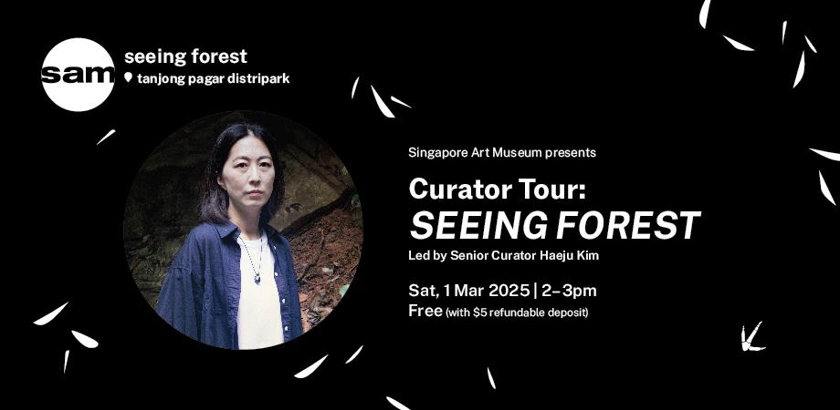 Curator Tour: Seeing Forest | Peatix