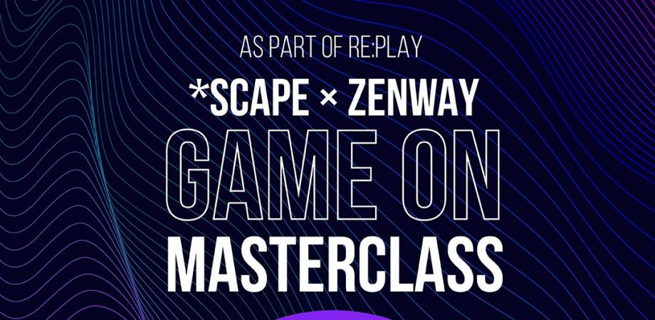 *SCAPE x Zenway Productions Game On Masterclass #4 - Content Production ...