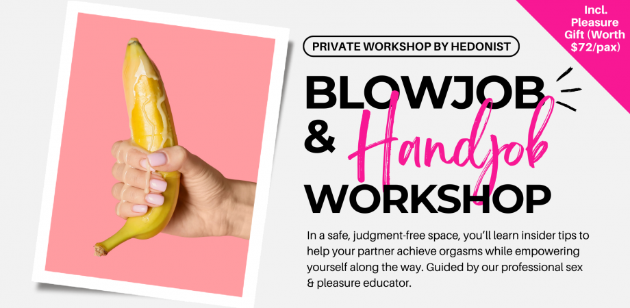 PRIVATE WORKSHOP | Blowjob & Handjob | Peatix