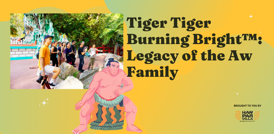 Tiger, Tiger Burning Bright™: Legacy of the Aw Family (March) | Peatix