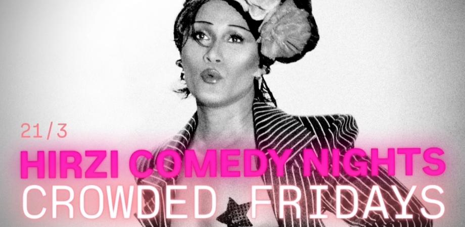 HIRZI'S CROWDED FRIDAYS (21/3) | Peatix