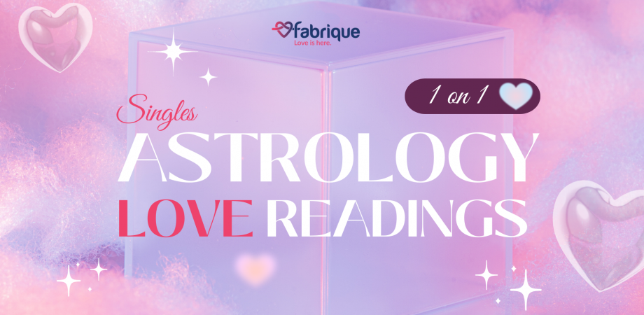 SINGLE ASTROLOGY LOVE READING 1-ON-1 (from Mar to May 2025) | Peatix