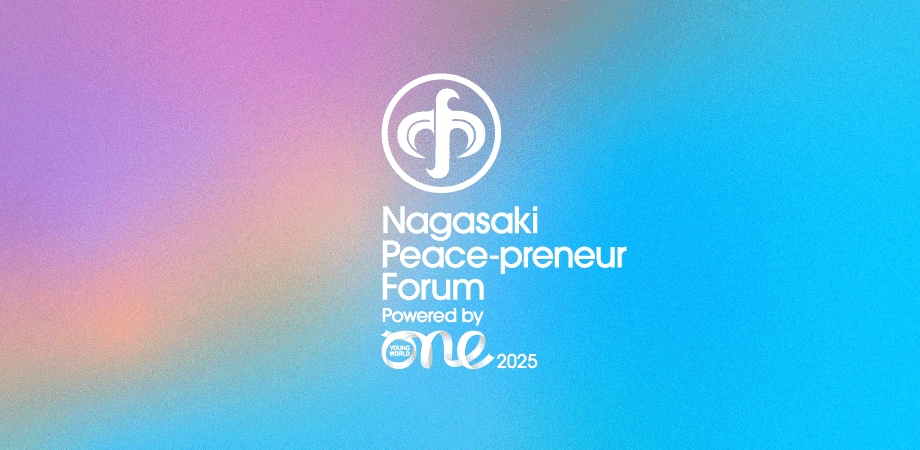 Nagasaki Peace-preneur Forum 2025 | Peatix