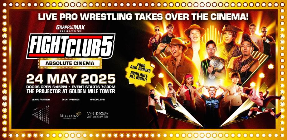 FIGHT CLUB 5: ABSOLUTE CINEMA | Grapplemax Pro Wrestling x The Projector | Peatix