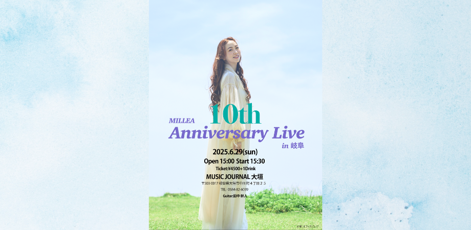 MILLEA 10th Anniversary Live in 岐阜 | Peatix